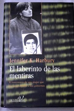 Libro El Laberinto De Las Mentiras De Jennifer Harbury - Buscalibre