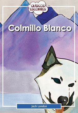 Libro Colmillo Blanco De London Jack - Buscalibre