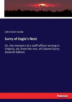 Libro Surry of Eagle's Nest: Or, the memoirs of a staff-officer serving ...