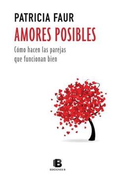 Libro Amores Posibles De Patricia Faur - Buscalibre