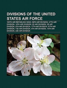 Libro divisions of the united states air force: air divisions of the ...