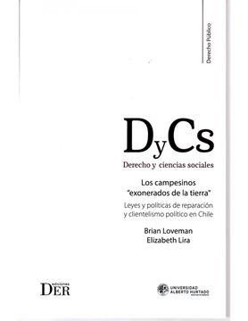 Libro Los campesinos "exonerados de la tierra". Leyes y políticas de ...