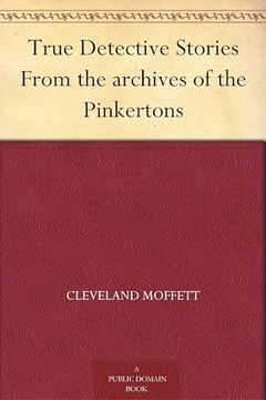 Libro True Detective Stories (en Inglés) De Cleveland Moffett - Buscalibre