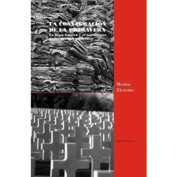Libro La Consagración de la Primavera De Modris Eksteins - Buscalibre Chile