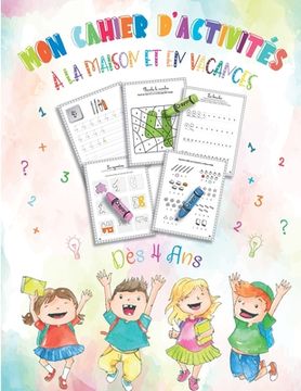Libro Mon Cahier D'activités - À la Maison et en Vacances - Dès 4 Ans ...