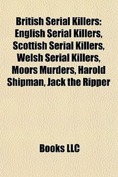 Libro british serial killers: english serial killers, scottish serial ...