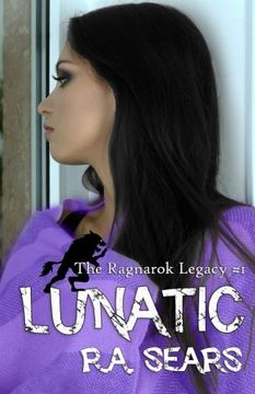 Libro Lunatic: (formerly published as "Lunacy") (The Ragnarok Legacy ...