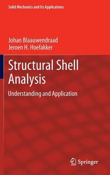 Libro Structural Shell Analysis: Understanding and Application (en Inglés) De Blaauwendraad ...