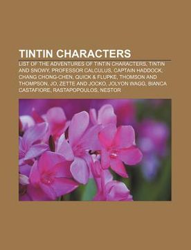 Libro tintin characters: list of the adventures of tintin characters ...