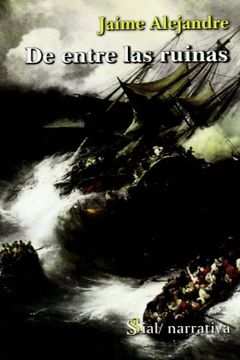 Libro De entre las ruinas De Jaime Alejandre - Buscalibre