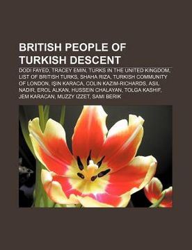 Libro british people of turkish descent: dodi fayed, tracey emin, turks ...