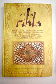 Libro Rihla: relato de un viaje por la curva del Níger y los desiertos ...