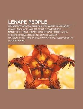 Libro lenape people: lenape mythology, mahican, delaware languages ...