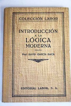 Libro Introducción a la Lógica moderna De García Bacca, Juan David ...