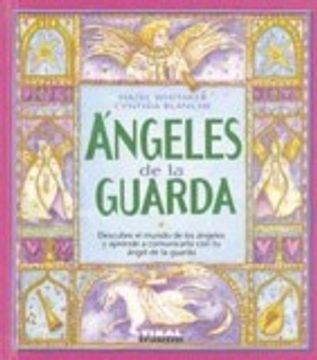 Libro Angeles De La Guarda. Descubre Y Aprende A Comunicarte Con Tu ...