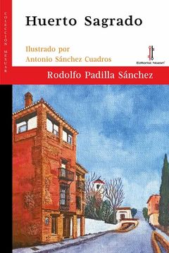 Libro Huerto Sagrado De Rodolfo Padilla SÁNchez; Editorial Nazar&Ia ...