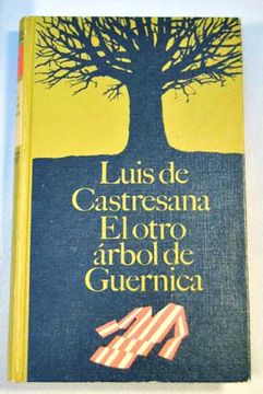 Comprar El Otro Árbol De Guernica De Luis De Castresana - Buscalibre