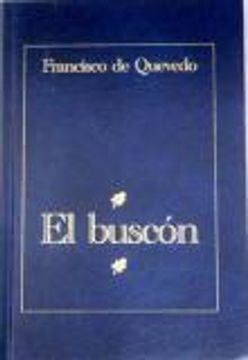 Libro EL BUSCON De FRANCISCO DE QUEVEDO - Buscalibre