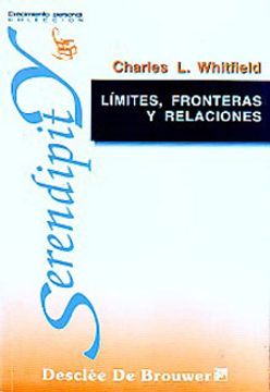 Libro limites, fronteras y relaciones. como conocerse, protegerse y ...