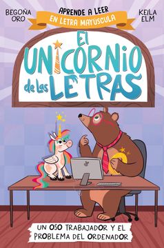 Libro El Unicornio de las Letras 2 - un oso Trabajador y el Problema ...