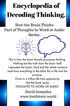 Libro Encyclopedia of Decoding Thinking: How The Brain Thinks (en Inglés) De Gomadza, David ...