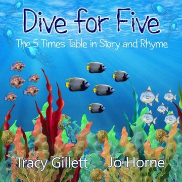 Libro Dive for Five: The 5 Times Table in Story and Rhyme (en Inglés ...