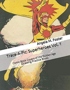 Libro Trace-A-Pic: Superheroes Vol. 1: Comic Book Covers of the Golden ...
