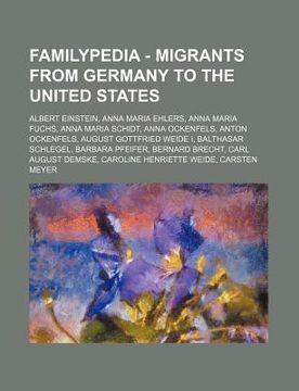 Libro familypedia - migrants from germany to the united states: albert ...