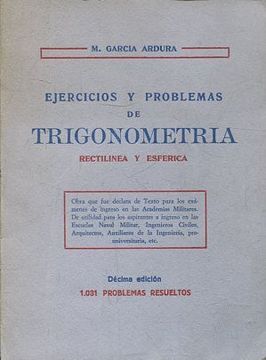 Libro EJERCICIOS Y PROBLEMAS DE TRIGONOMETRIA. RECTILINEA Y ESFERICA ...