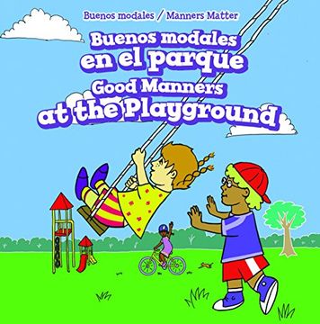 Libro Buenos Modales En El Parque/ Good Manners at the Playground ...