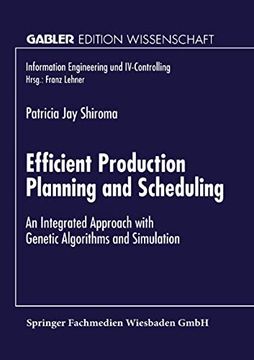 Libro Efficient Production Planning and Scheduling: An Integrated Approach With Genetic ...
