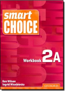 Libro Smart Choice 2: Workbook a De Ken Wilson - Buscalibre