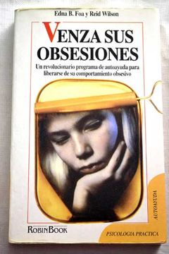Libro Venza Sus Obsesiones De Edna B Foa - Buscalibre
