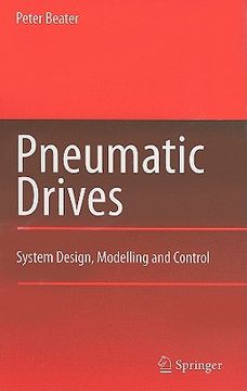 Libro pneumatic drives,system design, modelling and control, peter ...