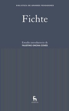 Libro Fichte (Grandes Pensadores) De Johann Gottlieb Fichte ...