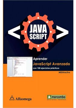 Libro Aprender Javascript Avanzado con 100 Ejercicios. Mediactive. De ...