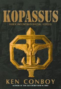 Libro kopassus,inside indonesia´s special forces De ken conboy ...