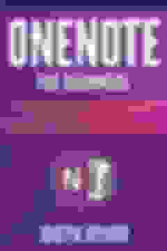 Libro OneNote For Beginners: Microsoft OneNote Computer Program Tutorial Guide For Better Time ...