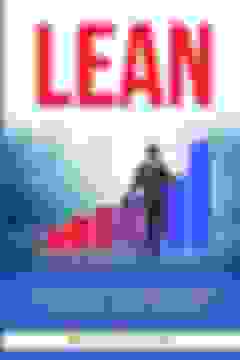 Libro Lean: La Mejor Guía Para Ayudarte a Dominar el Pensamiento Lean ...