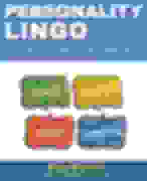 Libro Personality Lingo: Use the Power of Personality to Transform ...