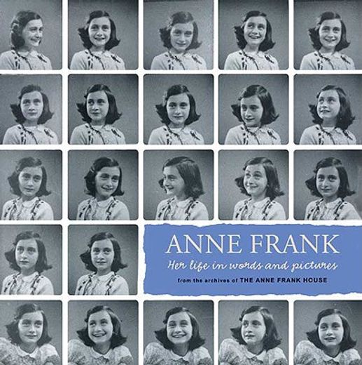 Libro anne frank,her life in words and pictures : from the archives of ...