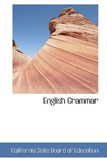 Libro english grammar De california state board of education - Buscalibre