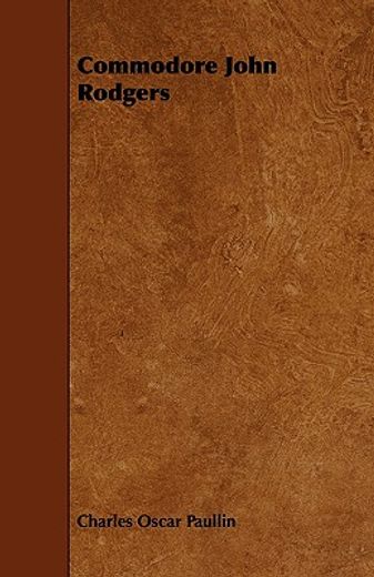 Libro commodore john rodgers De charles oscar paullin - Buscalibre