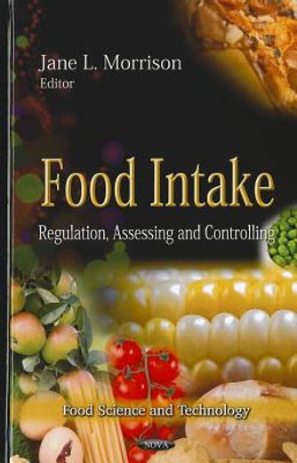 Libro food intake,regulation, assessing and controlling, jane l. (edt ...