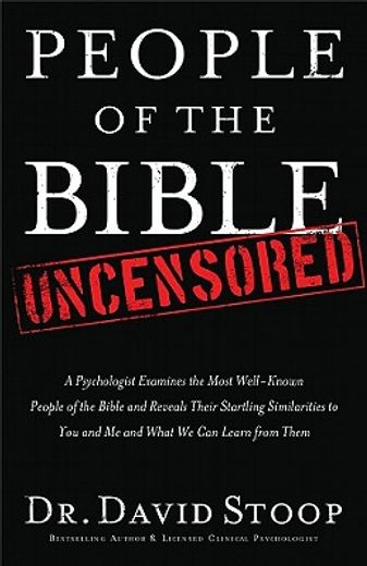 Libro people of the bible uncensored,a psychologist examines the most ...