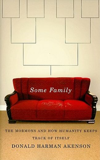Libro some family,the mormons and how humanity keeps track of itself De ...