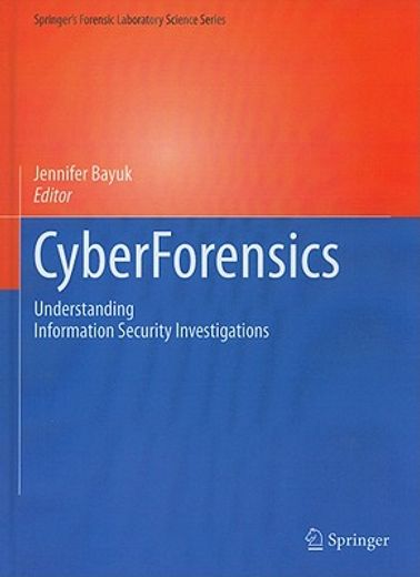 Libro cyberforensics,understanding information security investigations De jennifer (edt) bayuk ...