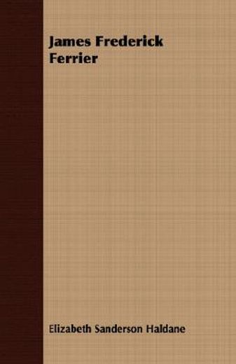 Libro james frederick ferrier, elizabeth s haldane, ISBN 9781408627099 ...