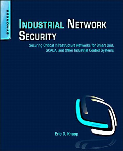 Comprar industrial network security,securing critical infrastructure ... Comprar industrial network security,securing critical infrastructure ...