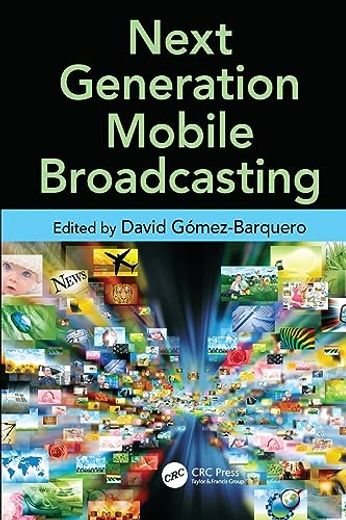Libro Next Generation Mobile Broadcasting (en Inglés) De David Gómez-Barquero (Editor) - Buscalibre